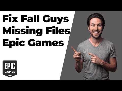 How To Fix Fall Guys Missing Files Epic Games (Quick Repair Guide)
