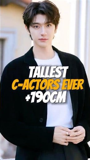 The Tallest Chinese Actors Ever (190cm & Above) #cdrama #linyi