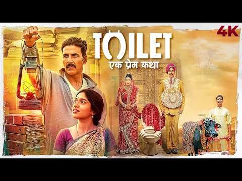 Toilet : Ek Prem Katha (2017) Akshay Kumar, Bhumi Pednekar & Divyendu Sharma | Bollywood Movies