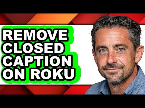 How to Remove Closed Caption on Roku - Step by Step