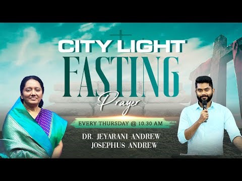 🔴CITY LIGHT FASTING PRAYER | 09.10.2025 | DR. JEYARANI ANDREW | JOSEPHUS ANDREW