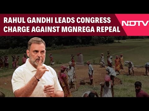 MGNREGA | Congress To Launch January 5 Campaign Against MGNREGA Repeal | Rahul Gandhi