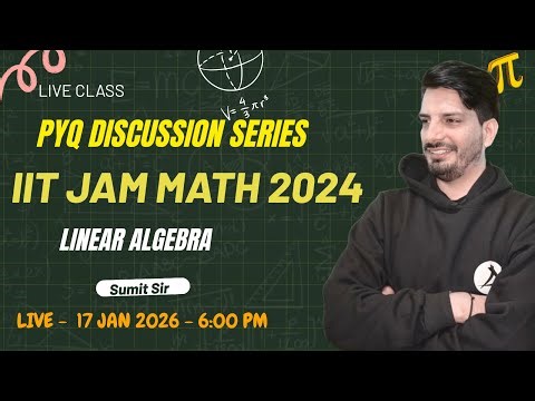 IIT JAM Maths 2024 | Linear Algebra Previous Year Questions Explained | Sumit Sir