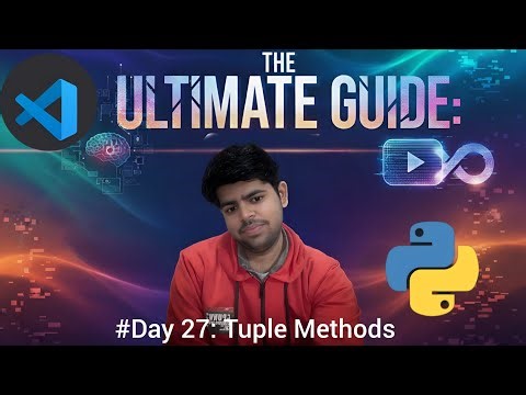 Tuple Methods in Python | The Ultimate Guide: #Day 27