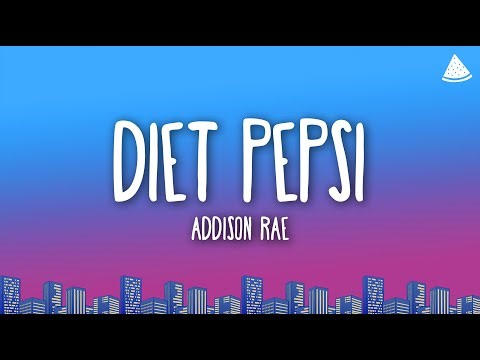 Addison Rae - Diet Pepsi (Lyrics)
