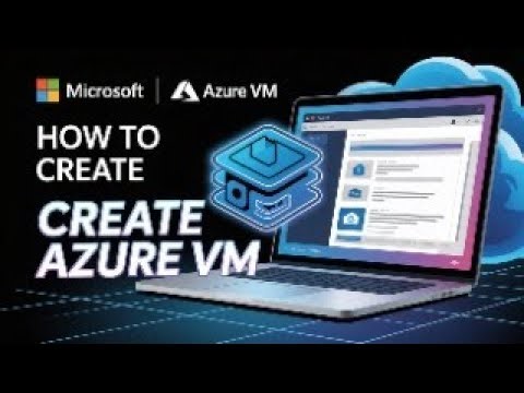 How to Create a Virtual Machine in Azure (Step by Step Tutorial 2025)