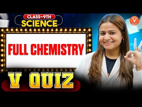 FULL CHEMISTRY V QUIZ 🔥 | CBSE Class 9 Chemistry | Krushi Mam