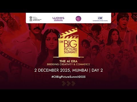 12th CII Big Picture Summit | DAY 2