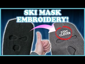 [Quick Demo] How to Machine Embroider a Ski Mask