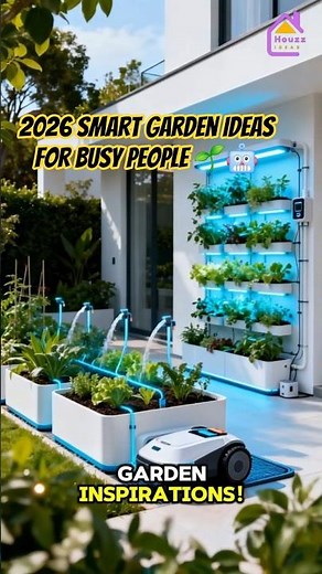 2026 Smart Garden Ideas for Busy People 🌱🤖 Low Maintenance & Modern!