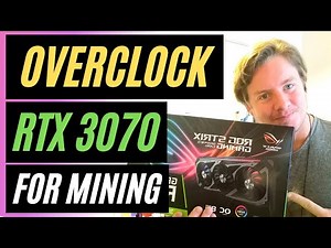 How to Overclock RTX 3070 for Mining Ethereum 2021