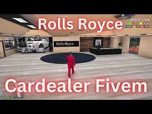Rolls Royce Cardealer Fivem - Fivem Cardealer