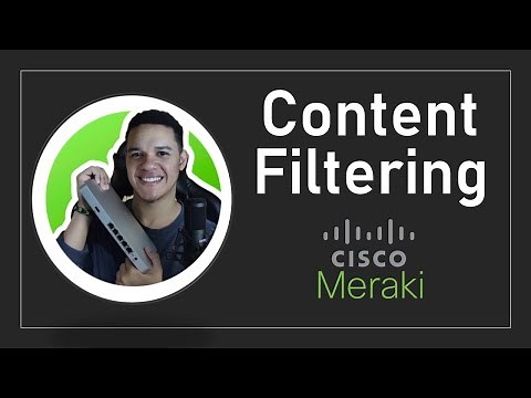Content Filtering - "Reigning Cisco Meraki" Training