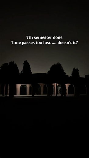 Clicks📸 on Instagram: "Semesters pass like pages of a book, fast and fleeting. Make the most of every moment, for time waits for none ✨️🤌🏻 #UniversityLife #semester #memories #reels #viral"