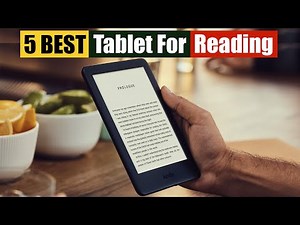 Best Tablet For Reading of 2025 [Updated]