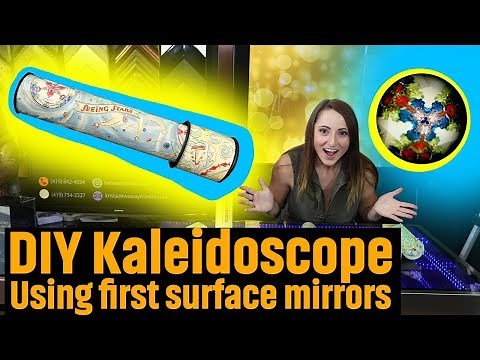 How To Make A DIY Kaleidoscope [Using First Surface Mirrors]