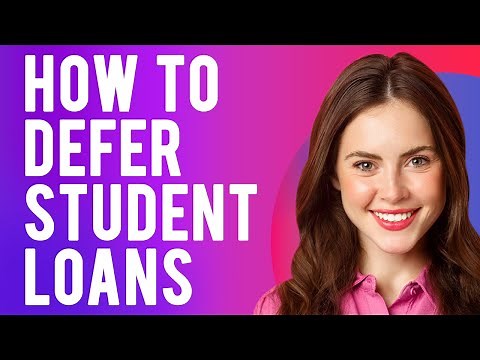 How to Defer Student Loans (How Does It Work?)