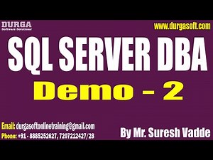 SQL SERVER DBA tutorials || Demo - 2 || by Mr. Suresh Vadde On 21-11-2022 @7PM IST