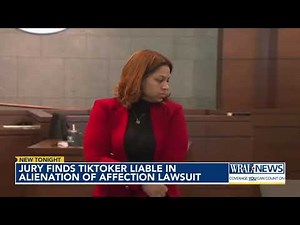 Jury finds NC TikTok influencer liable in alienation of affection lawsuit
