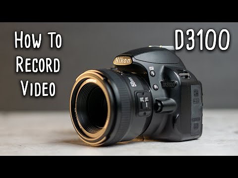 How To Record Video With The Nikon D3100 | Beginner Guide