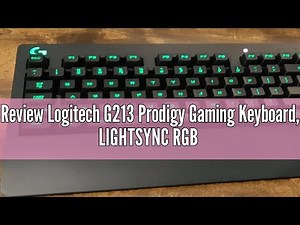 Review Logitech G213 Prodigy Gaming Keyboard, LIGHTSYNC RGB Backlit Keys, Spill-Resistant, Customiza