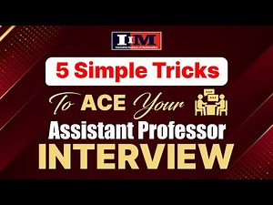 5 Simple Tricks to ACE Your Assistant Professor INTERVIEW