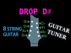 DROP D# (8 String Guitar) GUITAR Tuning (Tuner)
