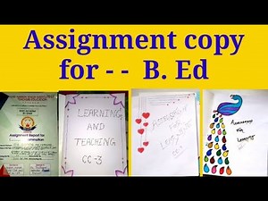 B. Ed ke liye Assignment copy banaye, Assignment copy for B. Ed. by Shri Bhagwati Education.