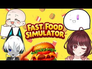 【Fast Food Simulator】楽しいハンバーガー屋さん！【コラボ】#新人vtuber #ゲーム実況 #fastfoodsimulator #ファストフード #コラボ #fastfood