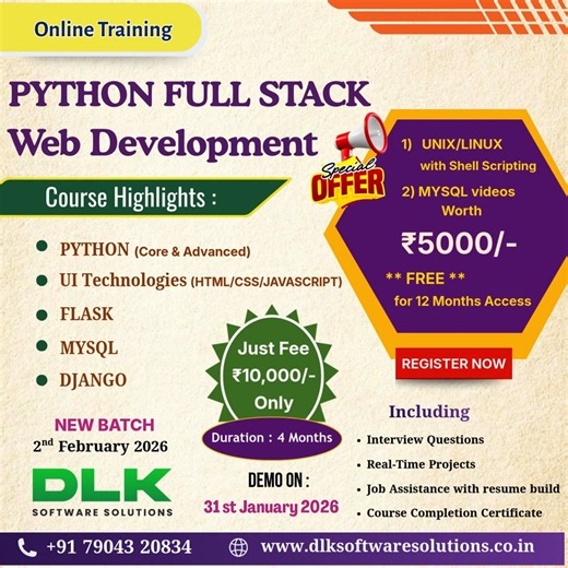 DLK Software Solutions on Instagram: "Ready to become a Python Full Stack Developer? Join our Online Python Full Stack Web Development course and get industry-ready with real-time projects, interview prep & job assistance 💼✨ 🔥 Special Offer: UNIX/Linux + MySQL videos worth ₹5000 FREE 💰 Course Fee: Just ₹10,000 ⏳ Duration: 4 Months 📅 New Batch: 2nd February 2026 🎯 Demo On: 31st January 2026 📞 Call us now to register! 🌐 www.dlksoftwaresolutions.co.in #PythonFullStack #PythonCourse #FullStac