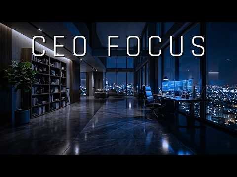 Deep Focus Music for High Performance Work | CEO FOCUS (2 Hours)