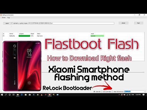 How to flash K20 K20 Pro & Xiaomi Smartphones | Download Right Fastboot TGZ file for your Device