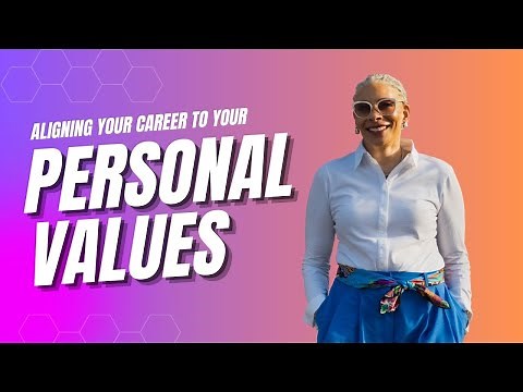 Aligning your career to your personal values