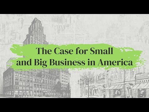 The Case for Small and Big Business in America | the Competitive Enterprise Institute
