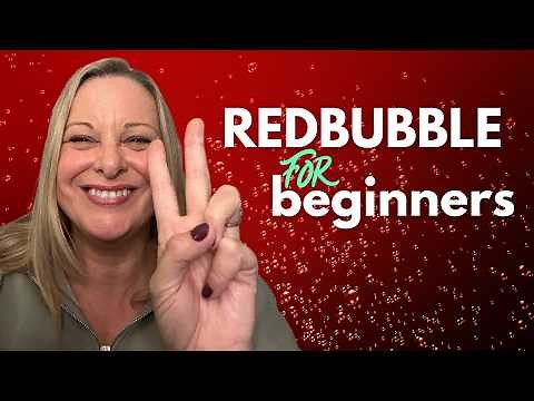 How to set up your Redbubble Artist Account - easy start guide