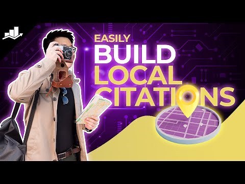 How to Easily Build Local Citations (Step-by-Step Tutorial)
