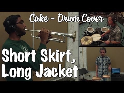 Cake - Short Skirt Long Jacket Trumpet, Drumset, Percussion Cover
