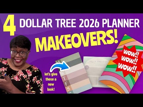 2026 ORGANIZING IDEAS!! Giving 4 Dollar Tree Planners A New Look! Quick & Easy!