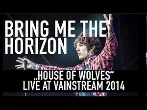 Bring Me the Horizon | House of Wolves | Official Livevideo | Vainstream 2014