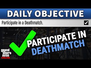 Participate in a Deathmatch DAILY OBJECTIVE GUIDE (GTA ONLINE)