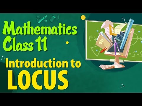 Introduction to Locus - Locus - Mathematics Class 11