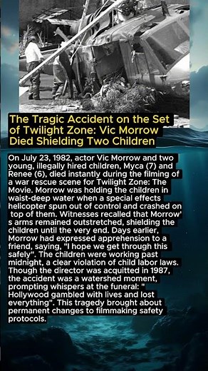 The Tragic Accident on the Set of Twilight Zone: Vic Morrow Died Shielding Two Children