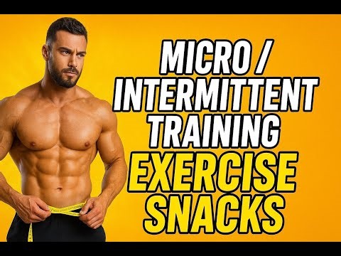 Micro / Intermittent Training (“Exercise Snacks”) — How Tiny Workouts Pack Big Gains