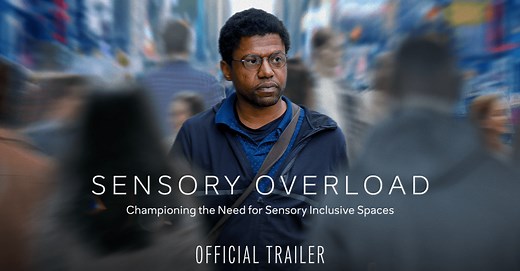 Sensory Overload documents the journey to create a more sensory inclusive world