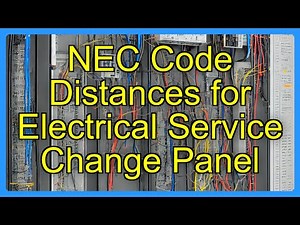 NEC Code Distances for Electrical Service Change Panel
