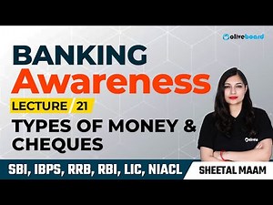 Types of Money and Cheques | L - 21 | Banking Awareness For All Bank Exams | By Sheetal Sharma