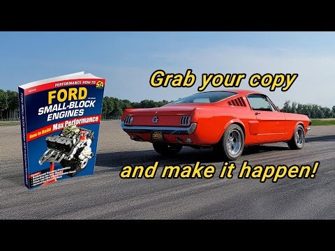 Ford Small-Block Engines: How to Build Max Performance
