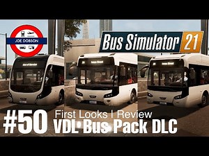 Bus Simulator 21 | VDL Bus Pack DLC | First Looks & Review | Angel Shores | Episode 50