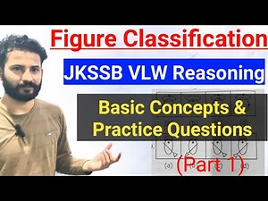 Figure Classification - JKSSB VLW Reasoning Classes | Reasoning Tricks | Non Verbal Reasoning