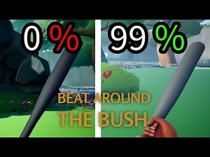 A game where you just beat around the bush | Full Playthrough